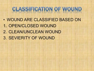 WOUND TYPE AND HEALING.pptx