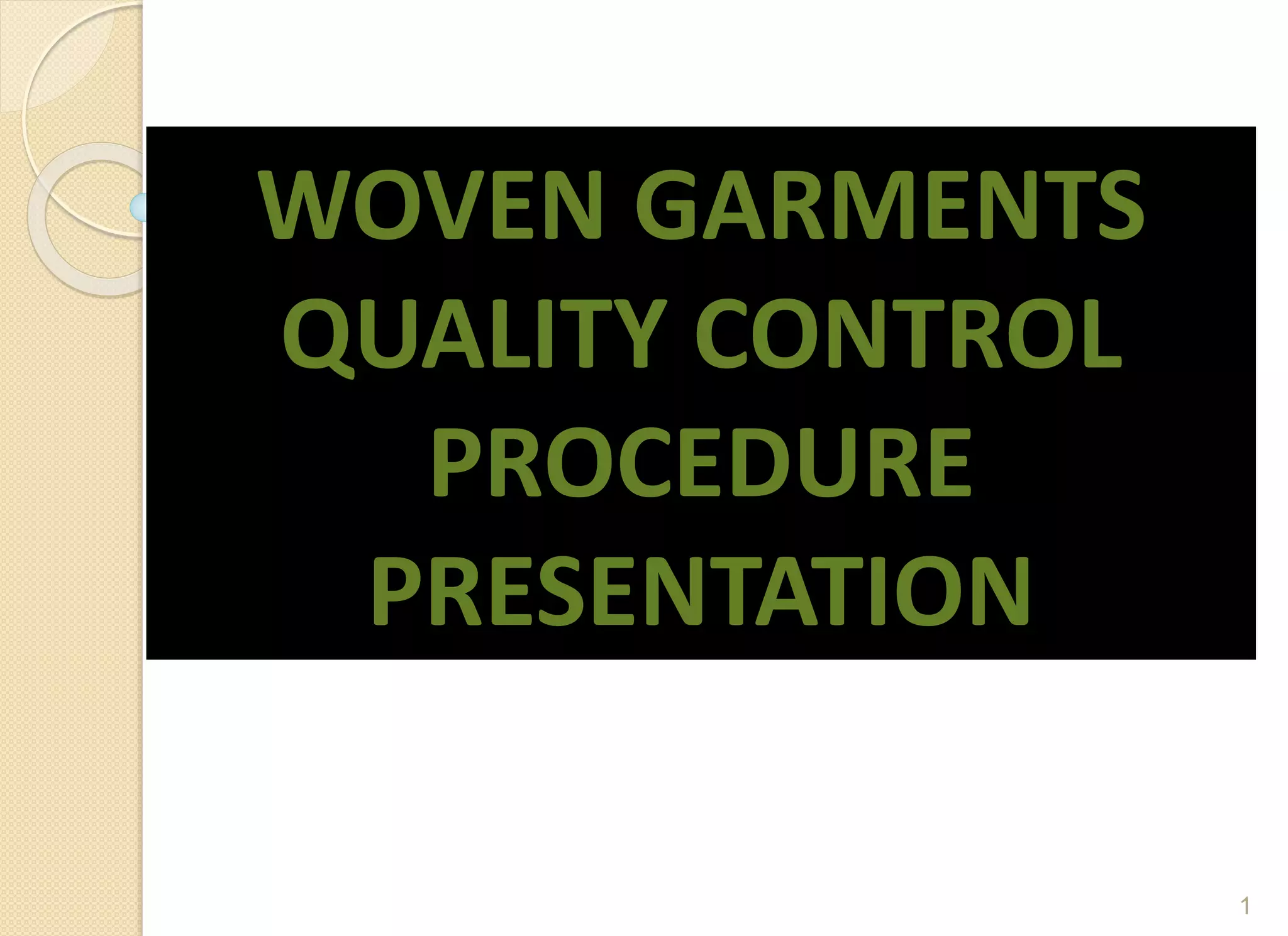 Woven garments quality control system | PPT