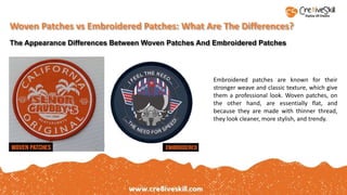 Differences Between Woven Patches And Embroidered Patches | PPTX