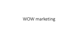 Wow marketing | PPTX