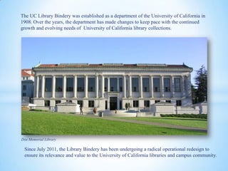 WOW Showcase - UC Berkeley Library Bindery | PPTX