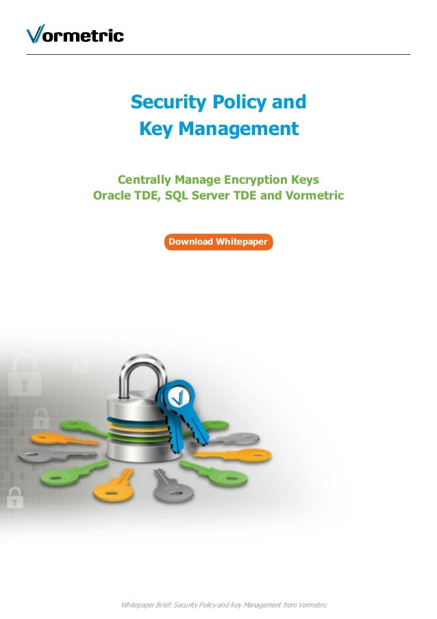 Security Policy and Key Management: Centrally Manage Encryption Keys ...