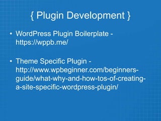 WP 101 - Local Development - Themes and Plugins | PPT
