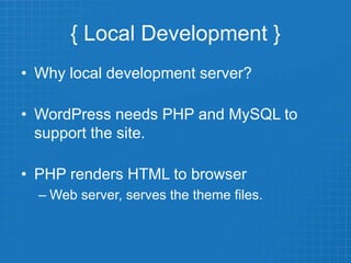 WP 101 - Local Development - Themes and Plugins | PPT