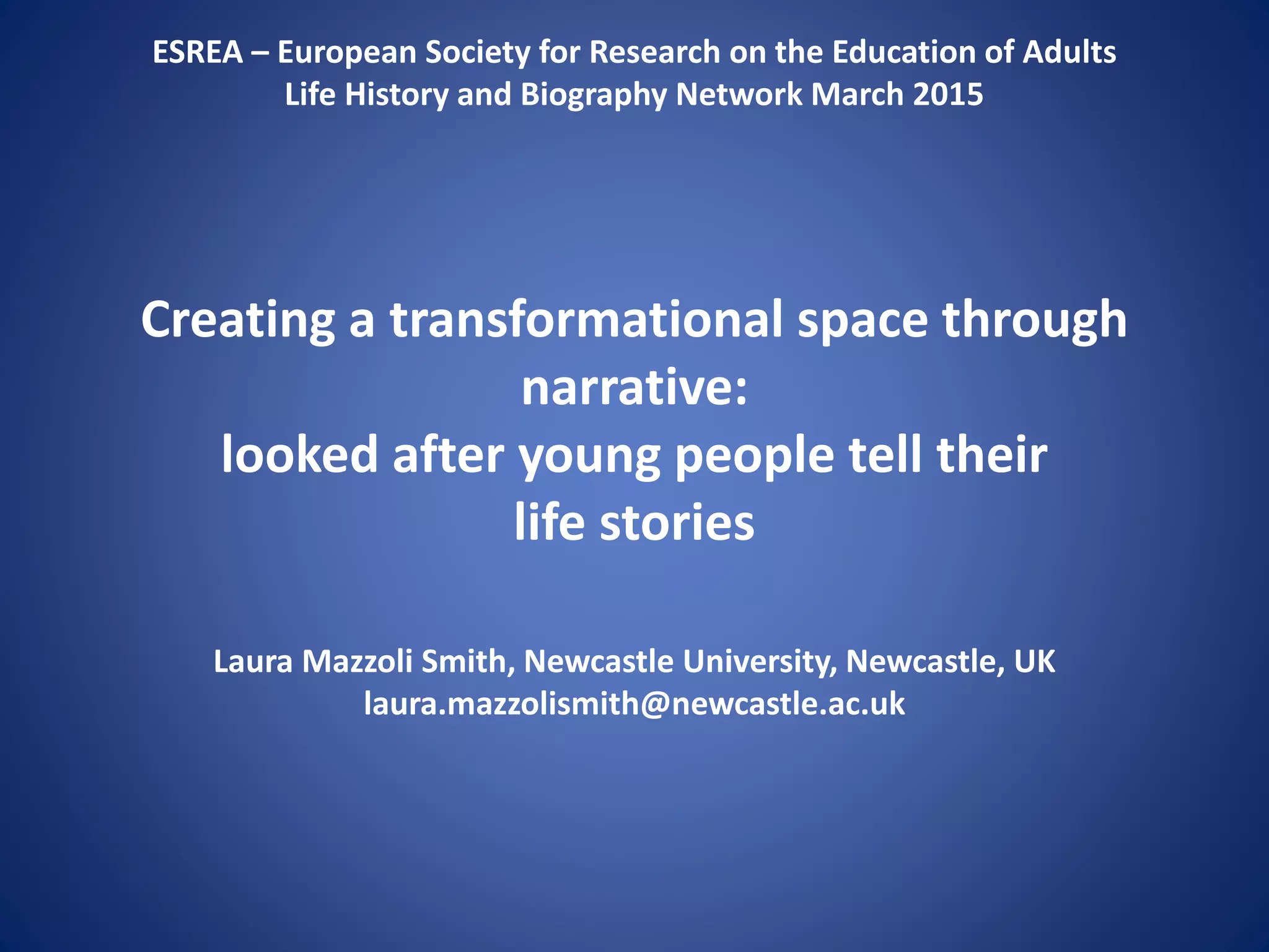 Creating a transformational space through narrative: looked after young ...