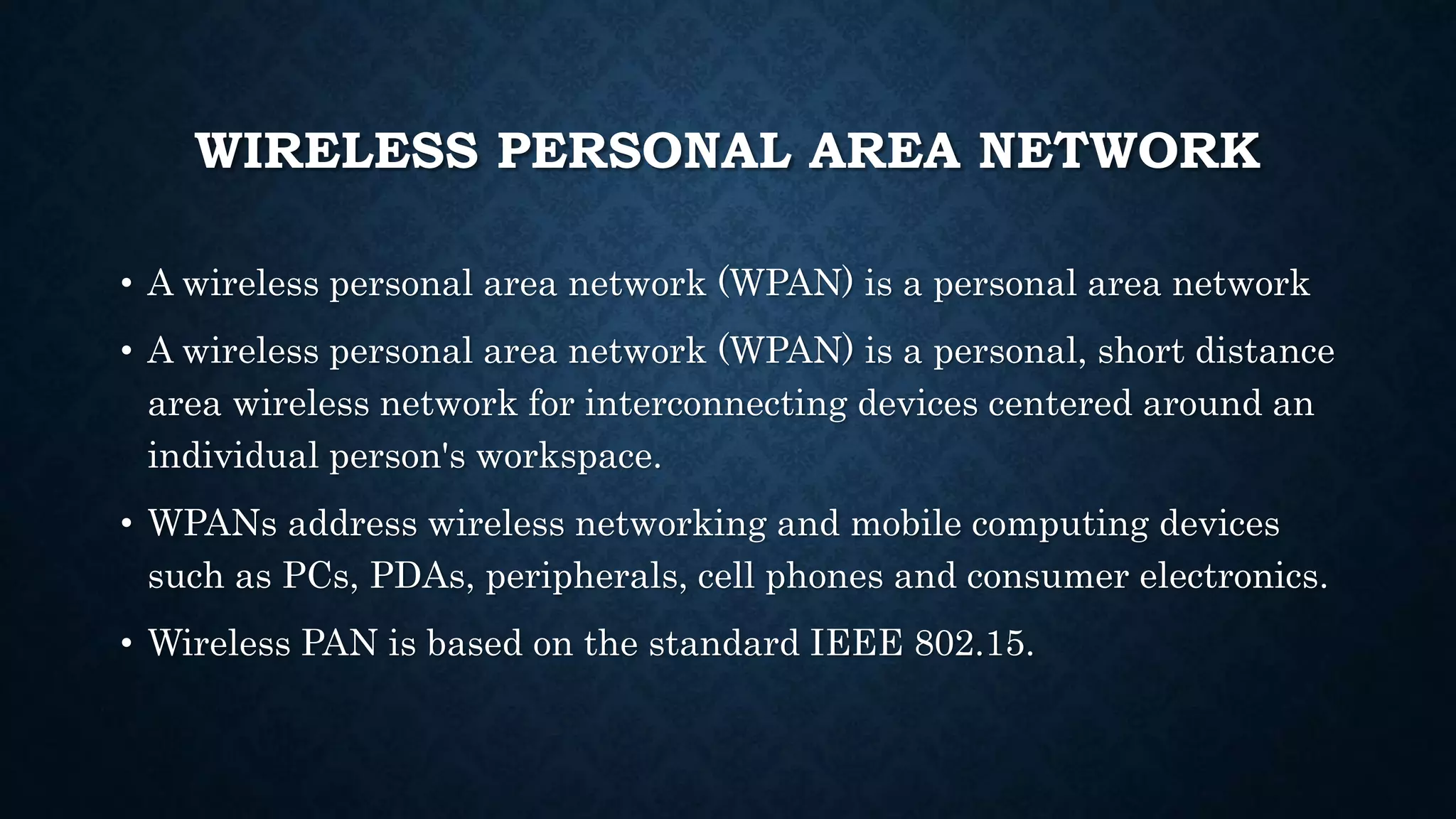 Wireless Personal Area Network(WPAN) | PPTX