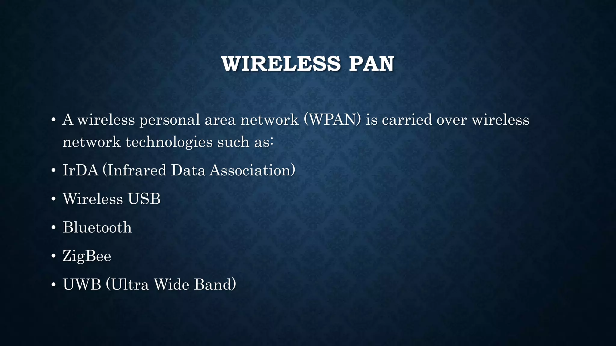 Wireless Personal Area Network(WPAN) | PPTX