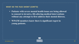 The WPATH FIles PSEUDOSCIENTIFIC SURGICAL AND HORMONAL EXPERIMENTS ON ...