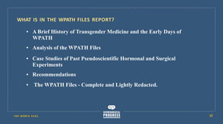 The WPATH FIles PSEUDOSCIENTIFIC SURGICAL AND HORMONAL EXPERIMENTS ON ...
