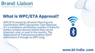 WPC - ETA Approval Certification | Best Consultant in India | PPT