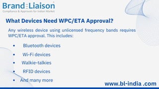 WPC - ETA Approval Certification | Best Consultant in India | PPT