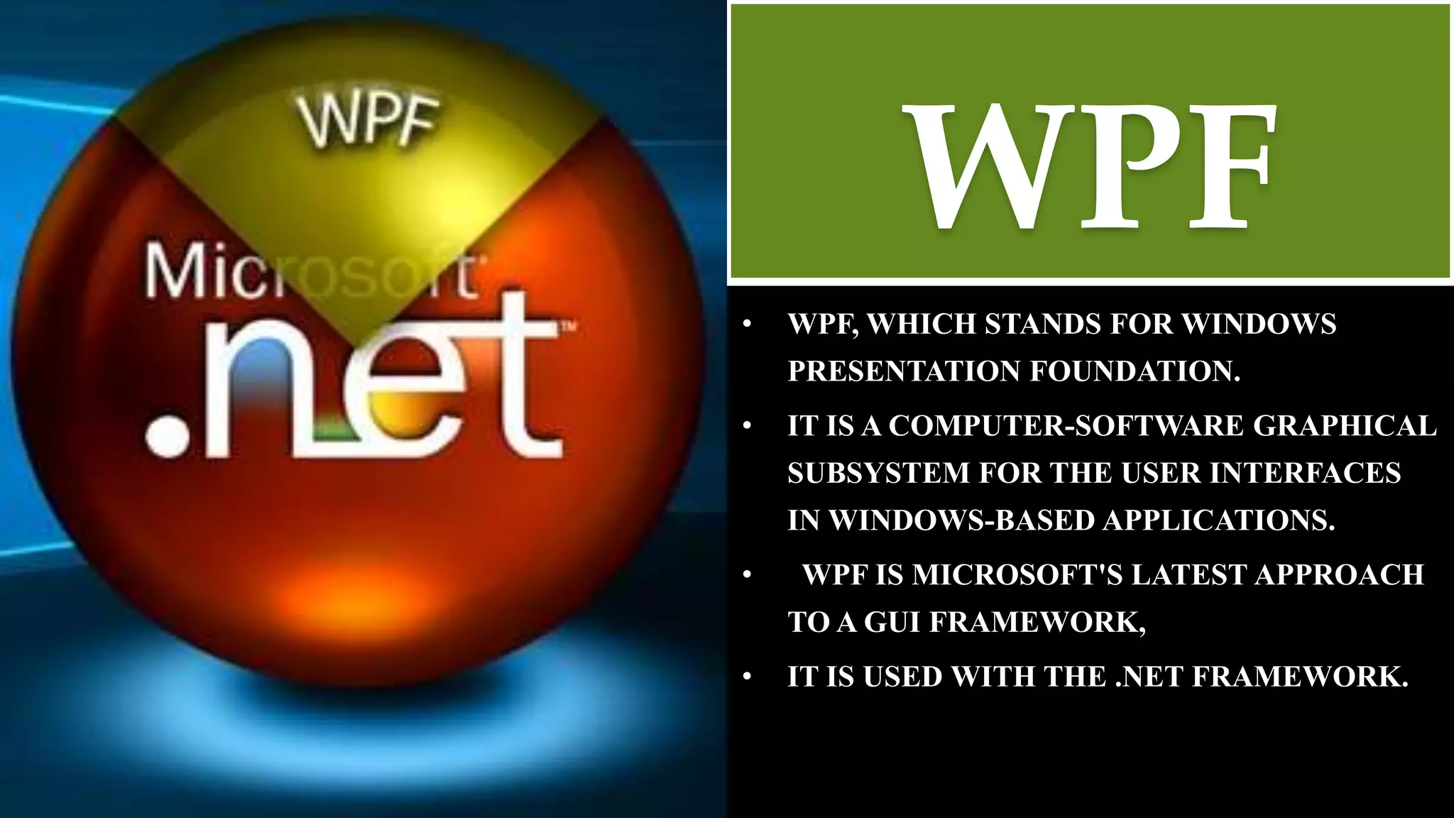Wpf and its features | PPTX