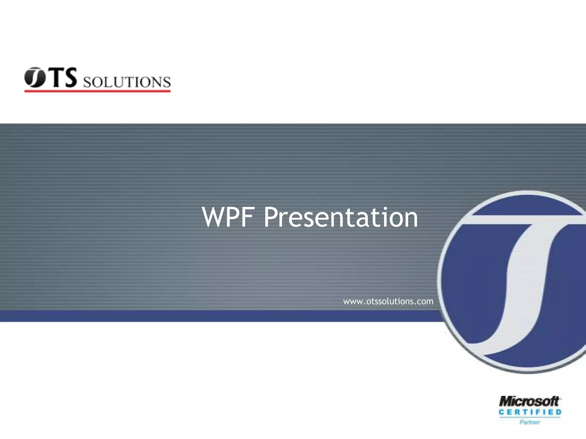 Windows Presentation Foundation Ppt