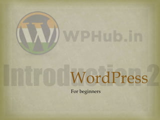 Introduction to WordPress | PPTX