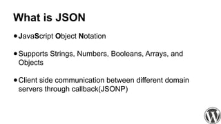 Wp JSON API and You! | PPT