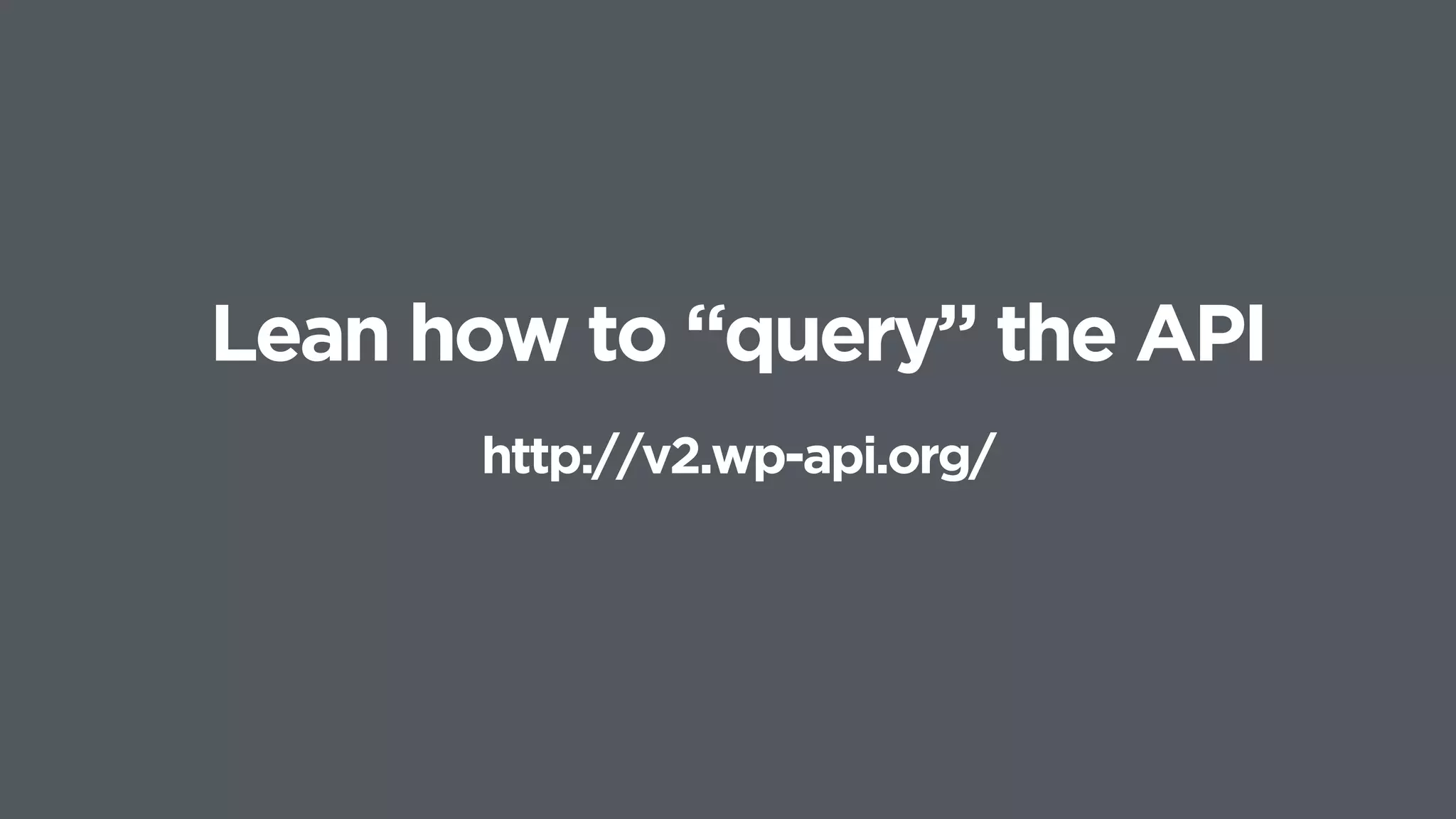 Wordpress Rest Api V2 Overview And Exploring Ppt