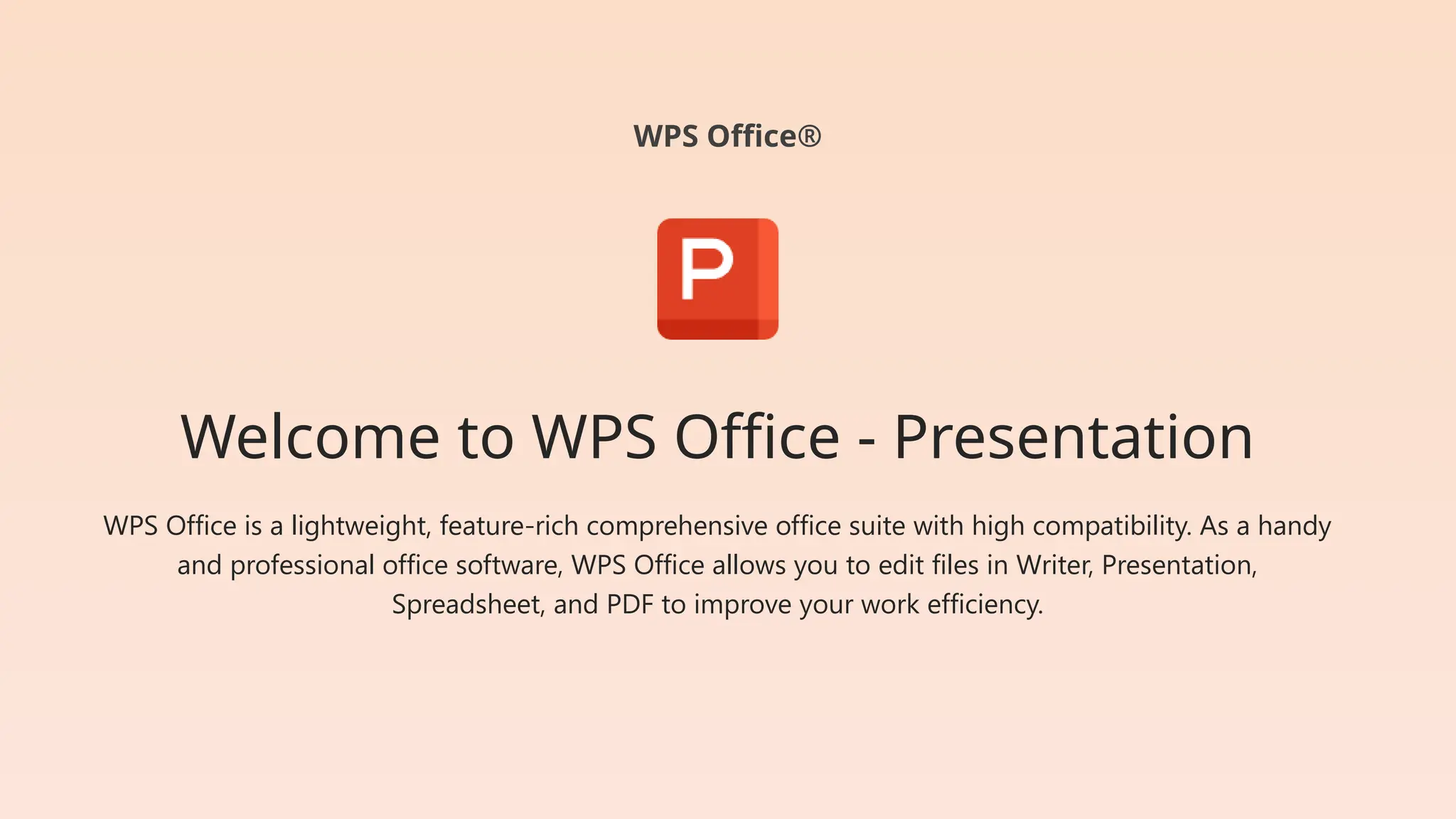 WPS Slides Quick Start Guide.pptx create great presentations | PPTX