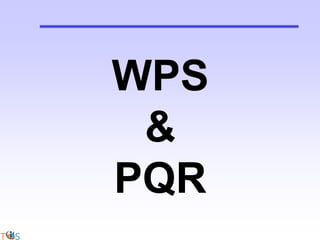 WPS & WPQ | PPT