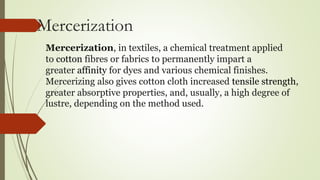 Mercerization | PPT