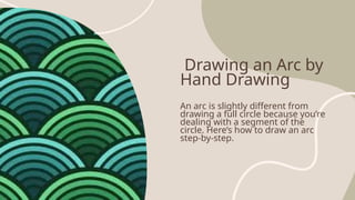 WP The Art of Drawing Arcs and Circles.pptx