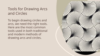 WP The Art of Drawing Arcs and Circles.pptx