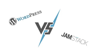 Wordpress vs JamStack | PPT