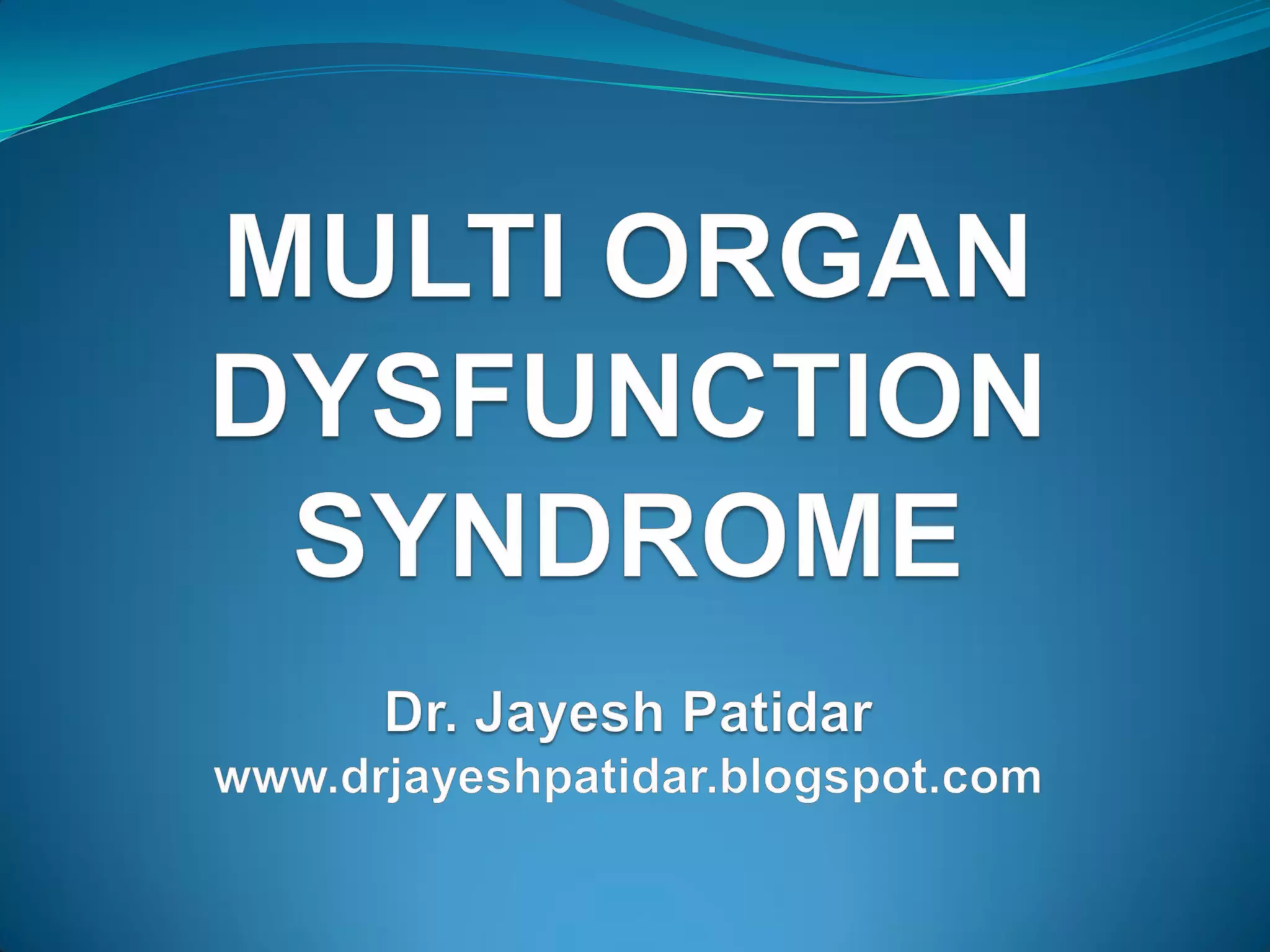 Multi organ dysfunction syndrome | PDF