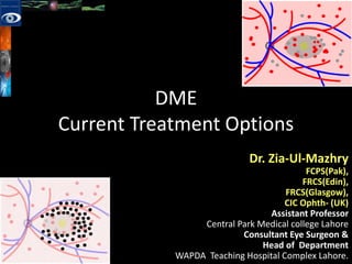 Diabetic macular edema-Current treatment Modalities | PPTX