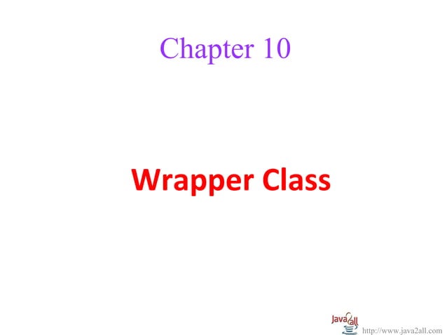 Java Wrapper Class Guide How To Convert Primitive Types To Objects Ppt 2039
