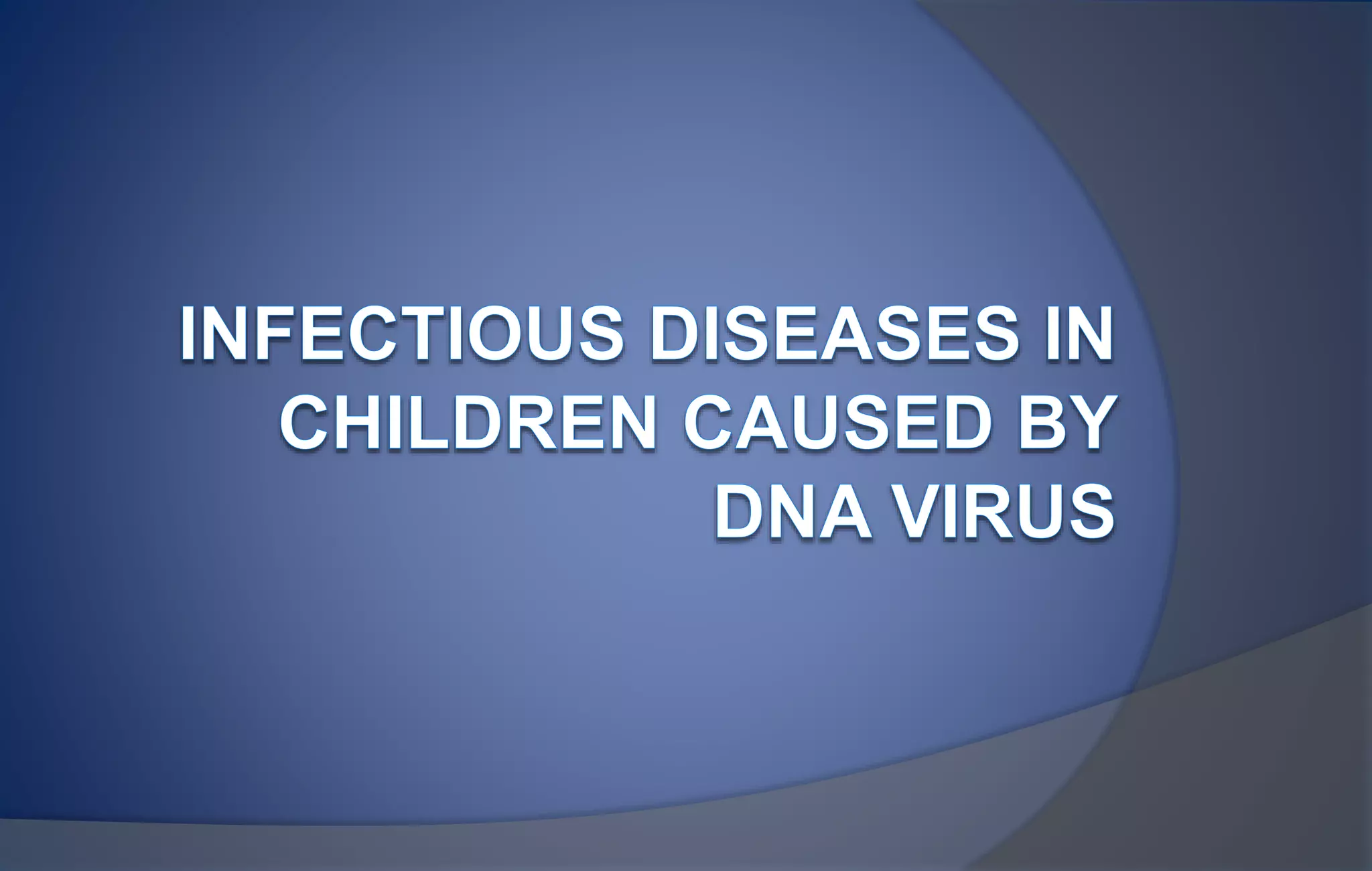 COMMON_VIRAL_INFECTIONS_IN_CHILDREN_AND_ORAL_MANIFESTATIONS.pptx