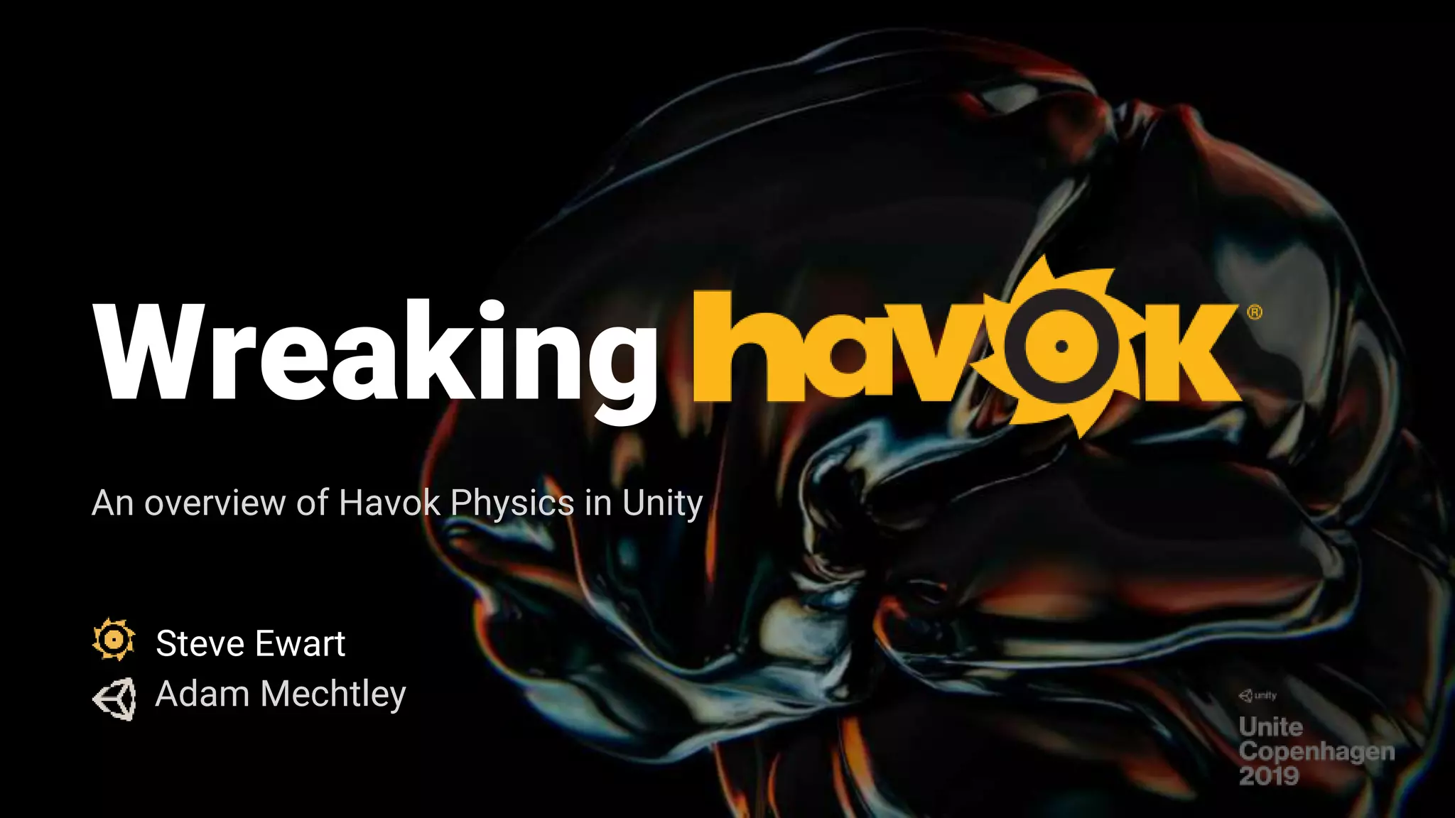 Wreaking Havok: an overview of Havok Physics in Unity – Unite ...