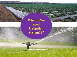 Introduction of Irrigation & it's Methods with Crop classification | PPT