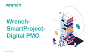 Wrench Digital Project Management Office | Digital PMO Software ...