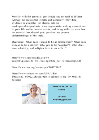 Wrestle with the essential question(s) and respond to itthem. answe ...