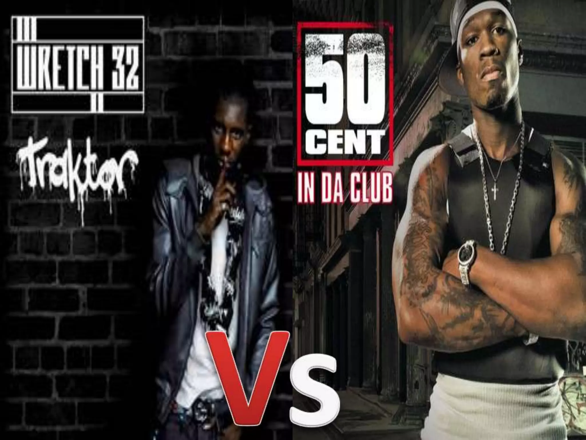 Wretch 32 Vs 50 Cent Research | PPT
