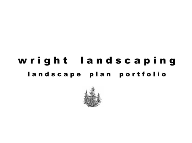 Wright Landscaping Plans | PPT