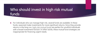 All about high risks mutual funds | PPTX
