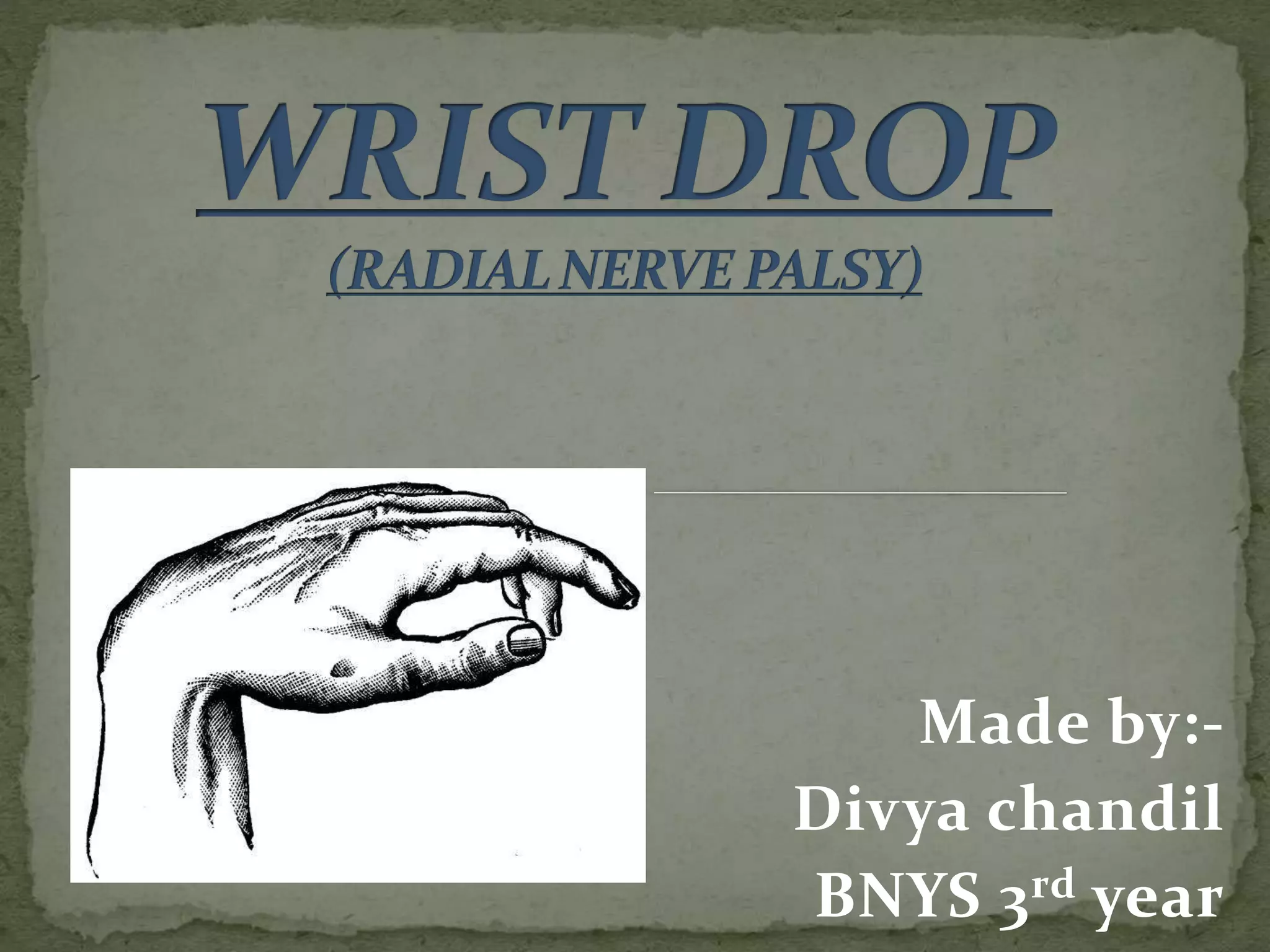 Wrist drop | PPTX