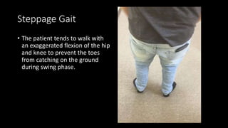 Wrist drops Foot Drops and the Hanging Head | PPTX