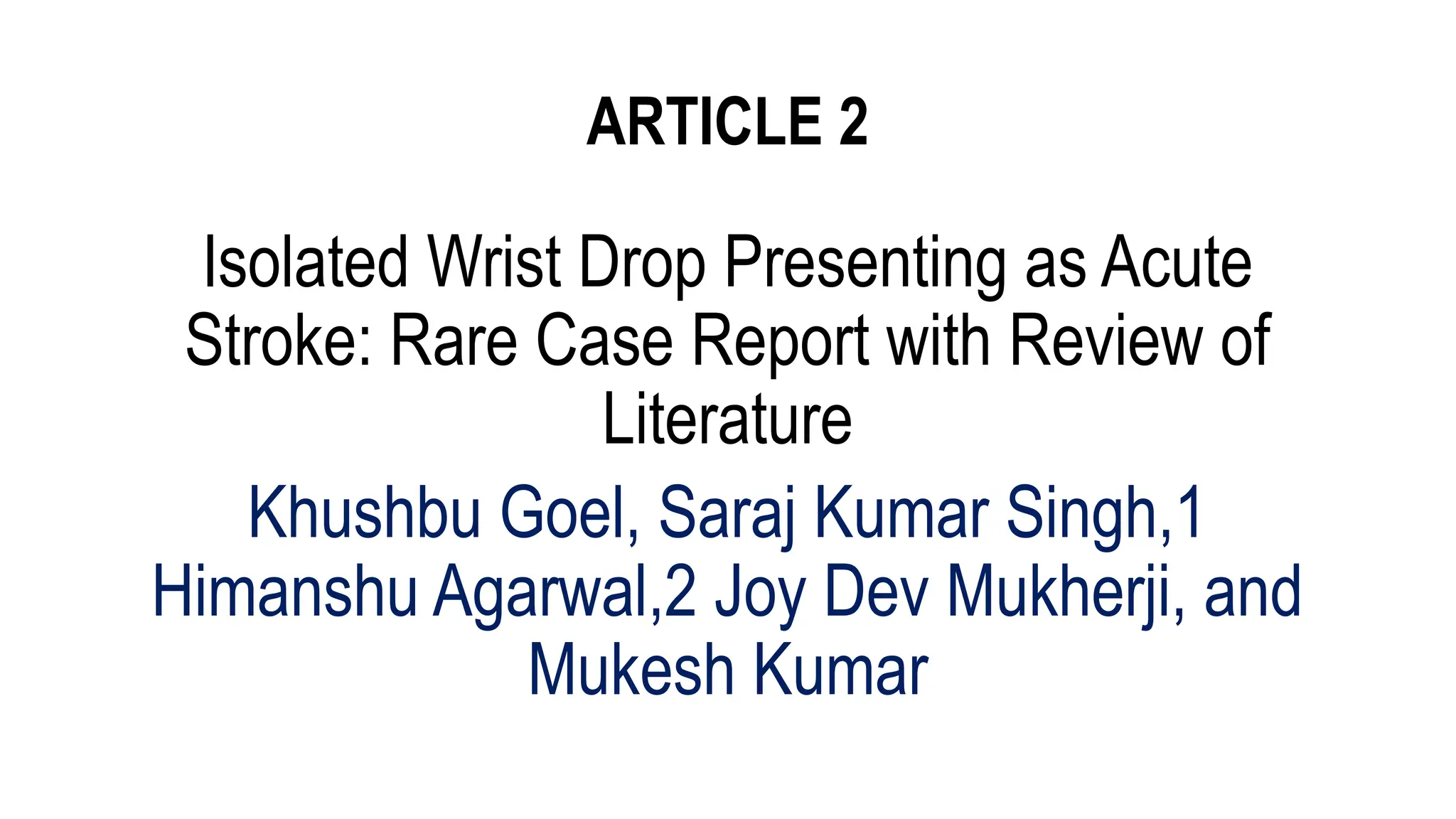 Wrist drop is also known as "Radial Nerve Palsy." | PPTX