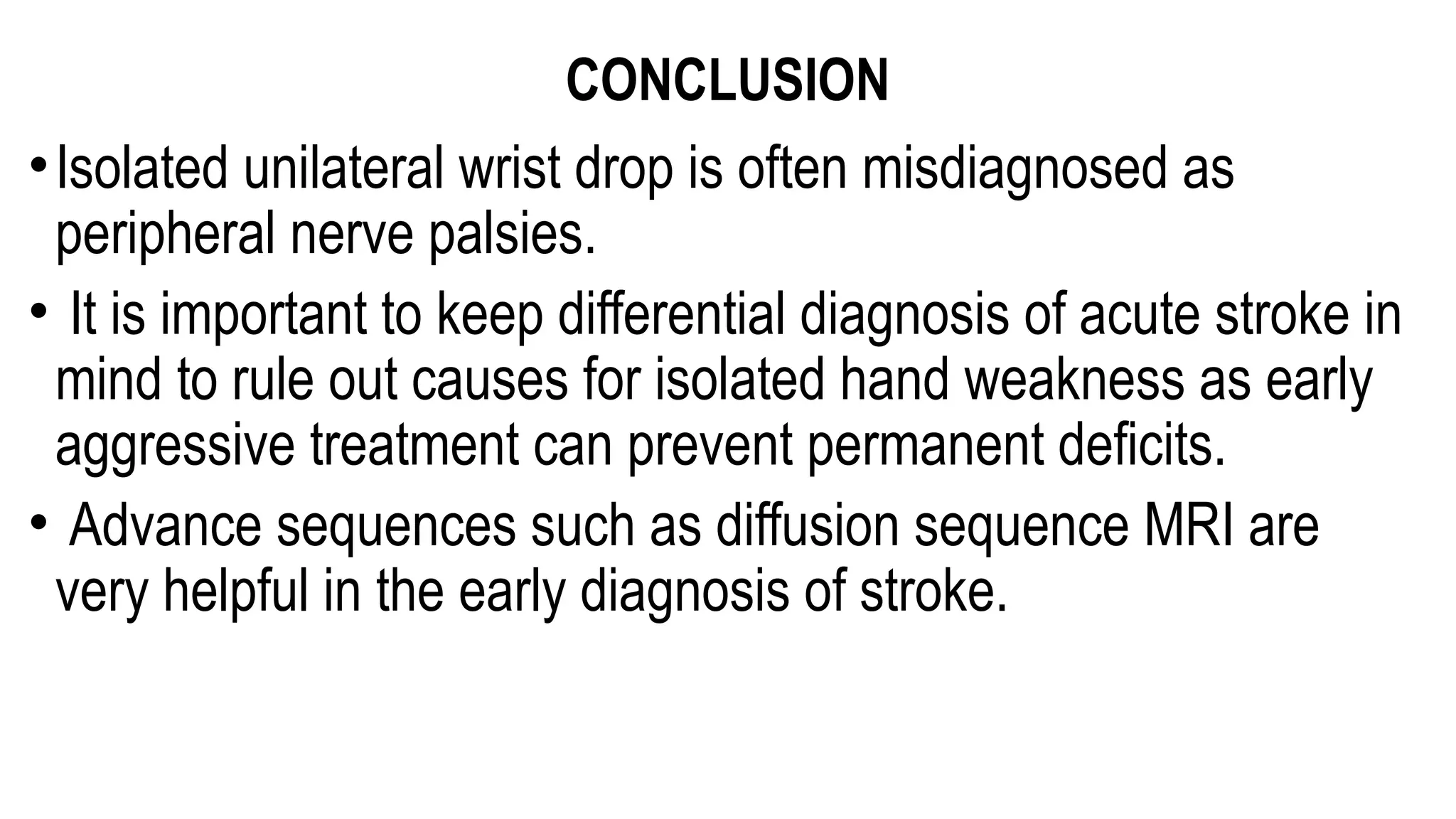 Wrist drop is also known as "Radial Nerve Palsy." | PPTX