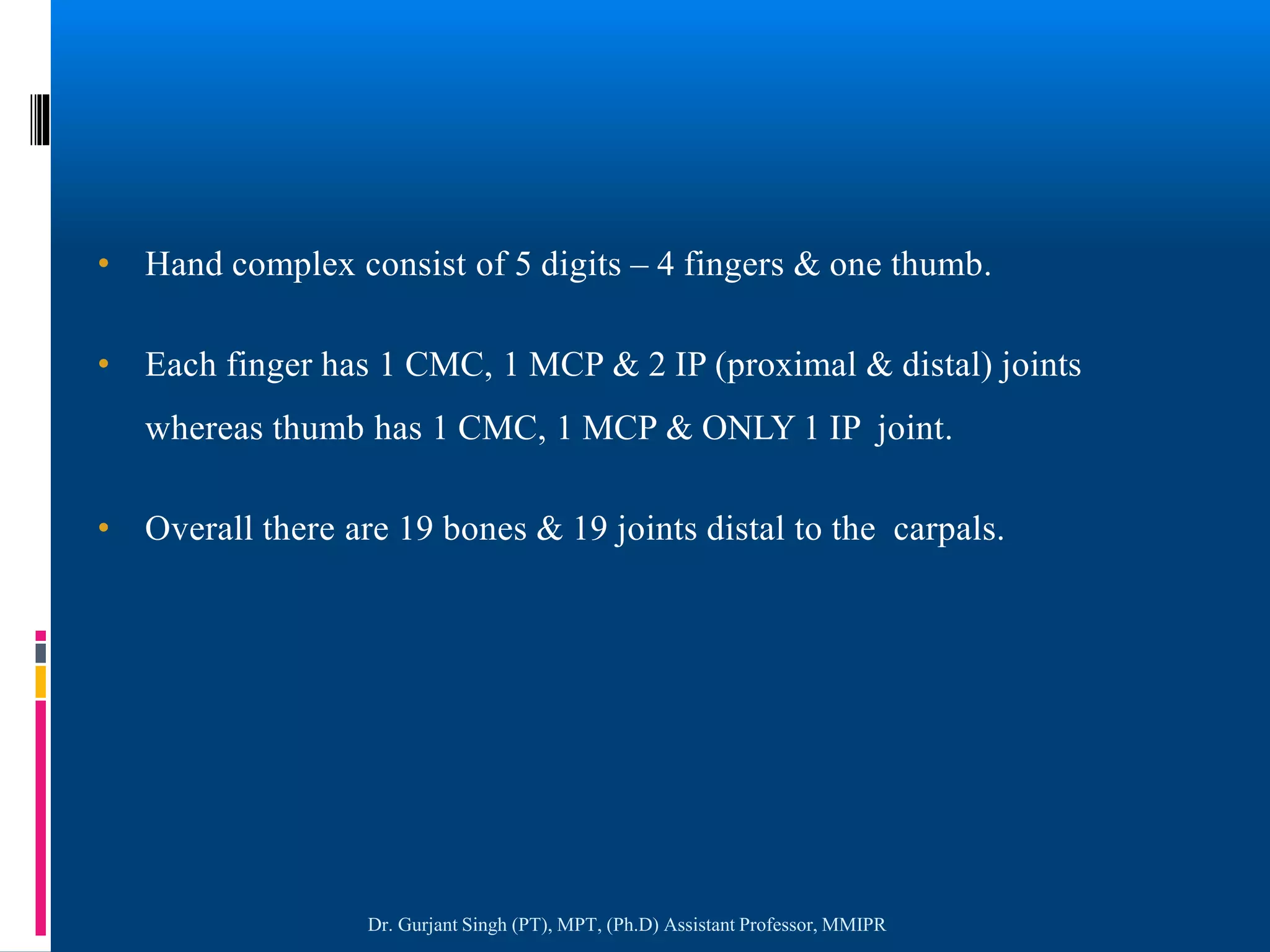 Biomechanics of Wrist and Hand Complex- Dr Gurjant Singh (PT) | PPTX