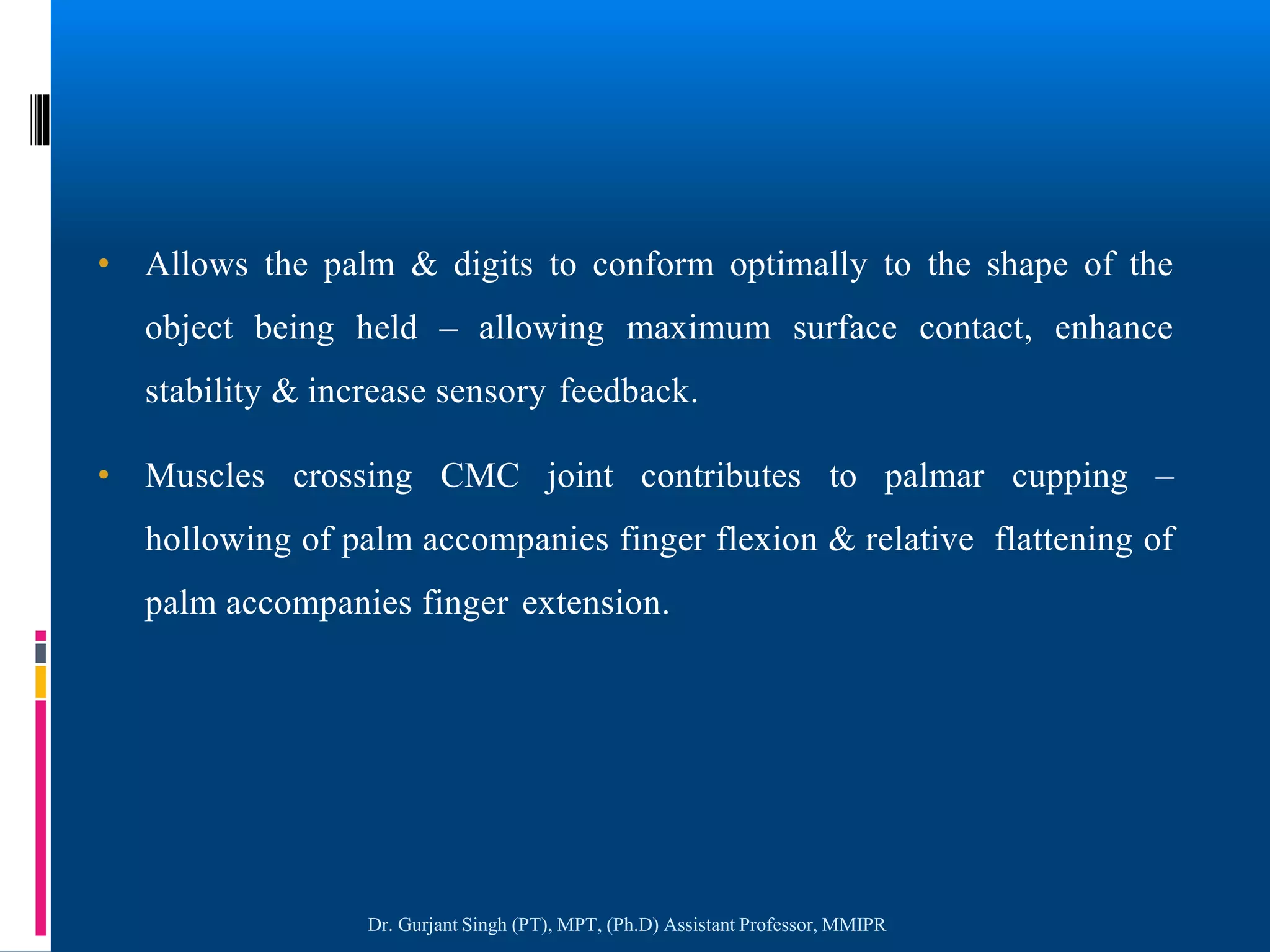 Biomechanics of Wrist and Hand Complex- Dr Gurjant Singh (PT) | PPTX