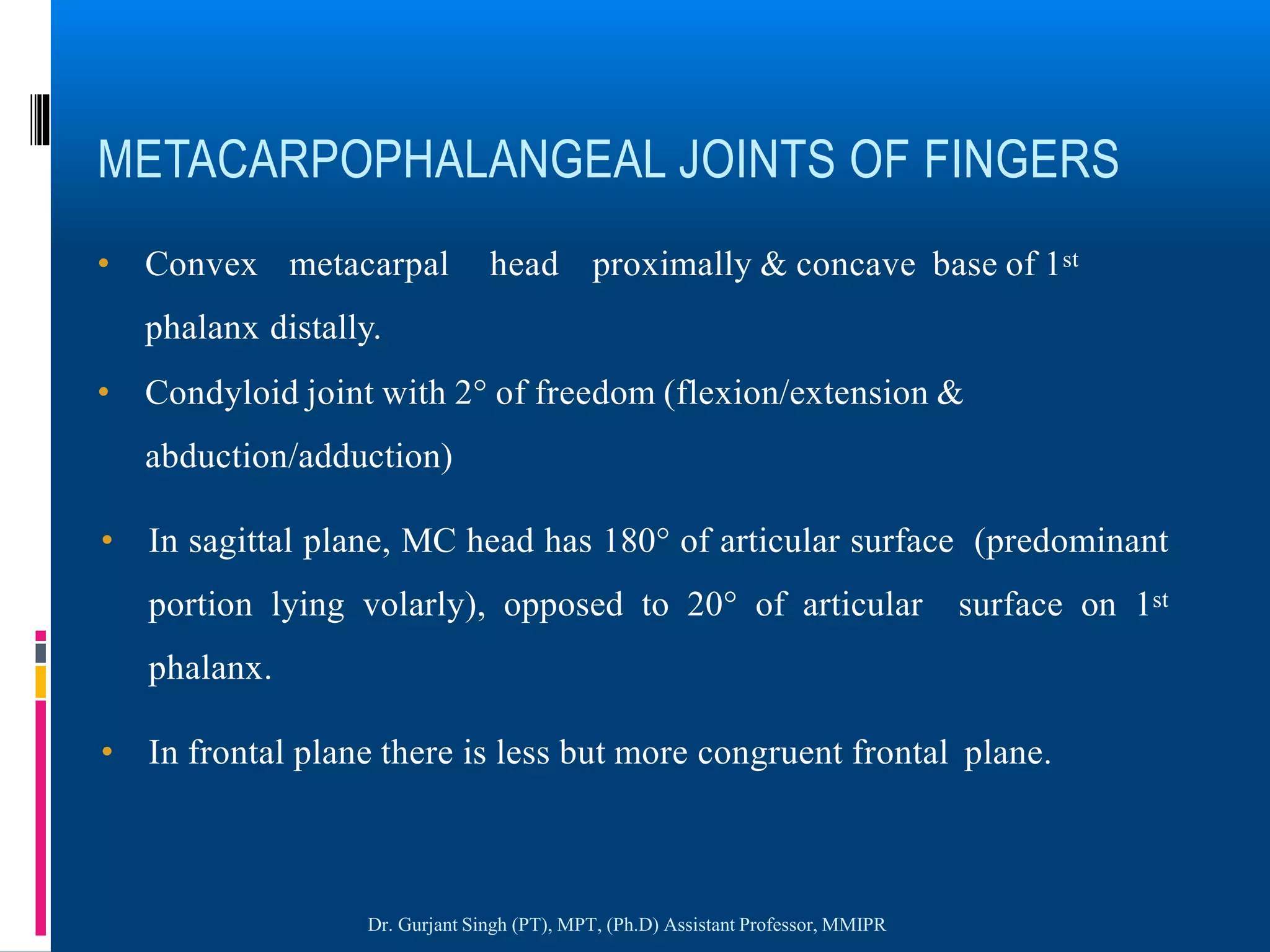Biomechanics of Wrist and Hand Complex- Dr Gurjant Singh (PT) | PPTX