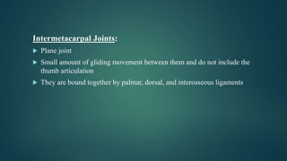 forearm, Wrist, hand joint anatomy & examination | PPTX