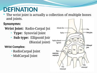 Wrist Joint: Anatomy, BioMechinics, Presentation. | PPTX