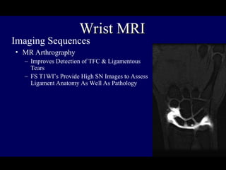 Wrist MRI Magnetic Resonance Imaging.ppt