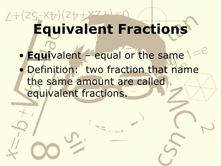 Write Fractions And Equivalent Fractions Write Fractions And Equivalent Fractions