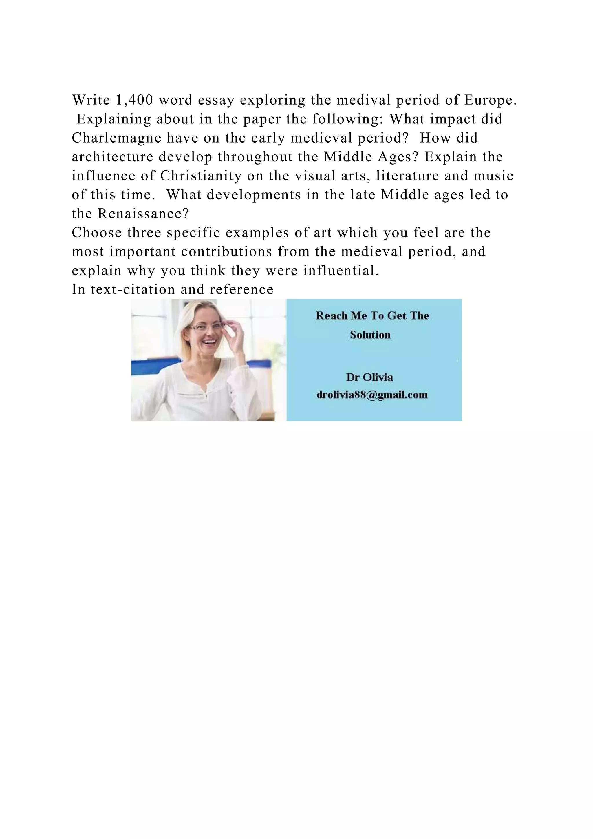 Write 1,400 word essay exploring the medival period of Europe. Expl ...