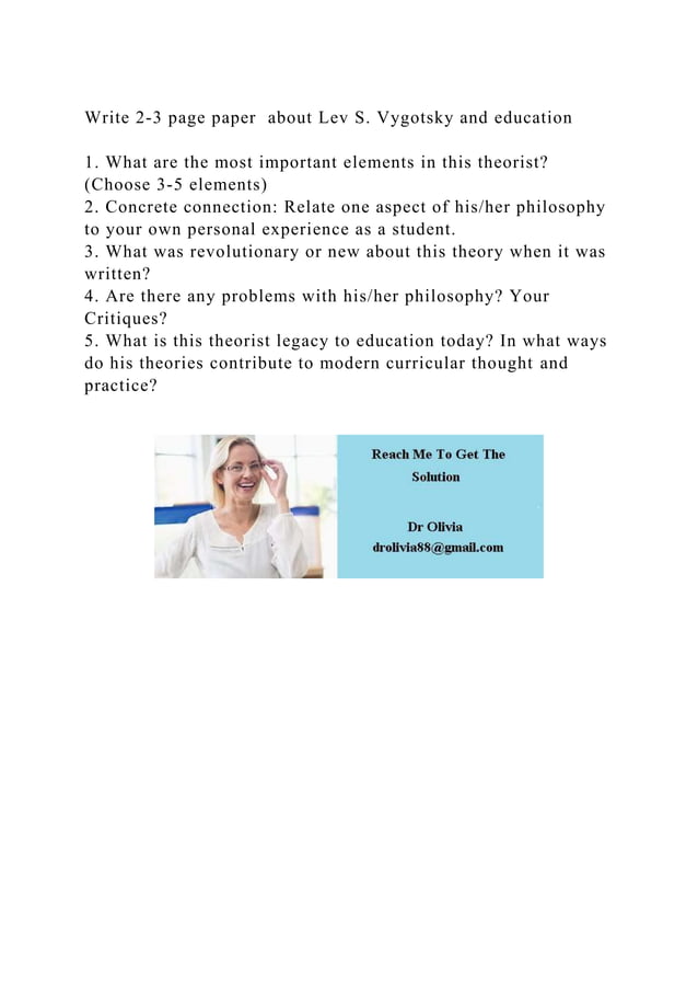 Write 2-3 page paper about Lev S. Vygotsky and education1. What.docx